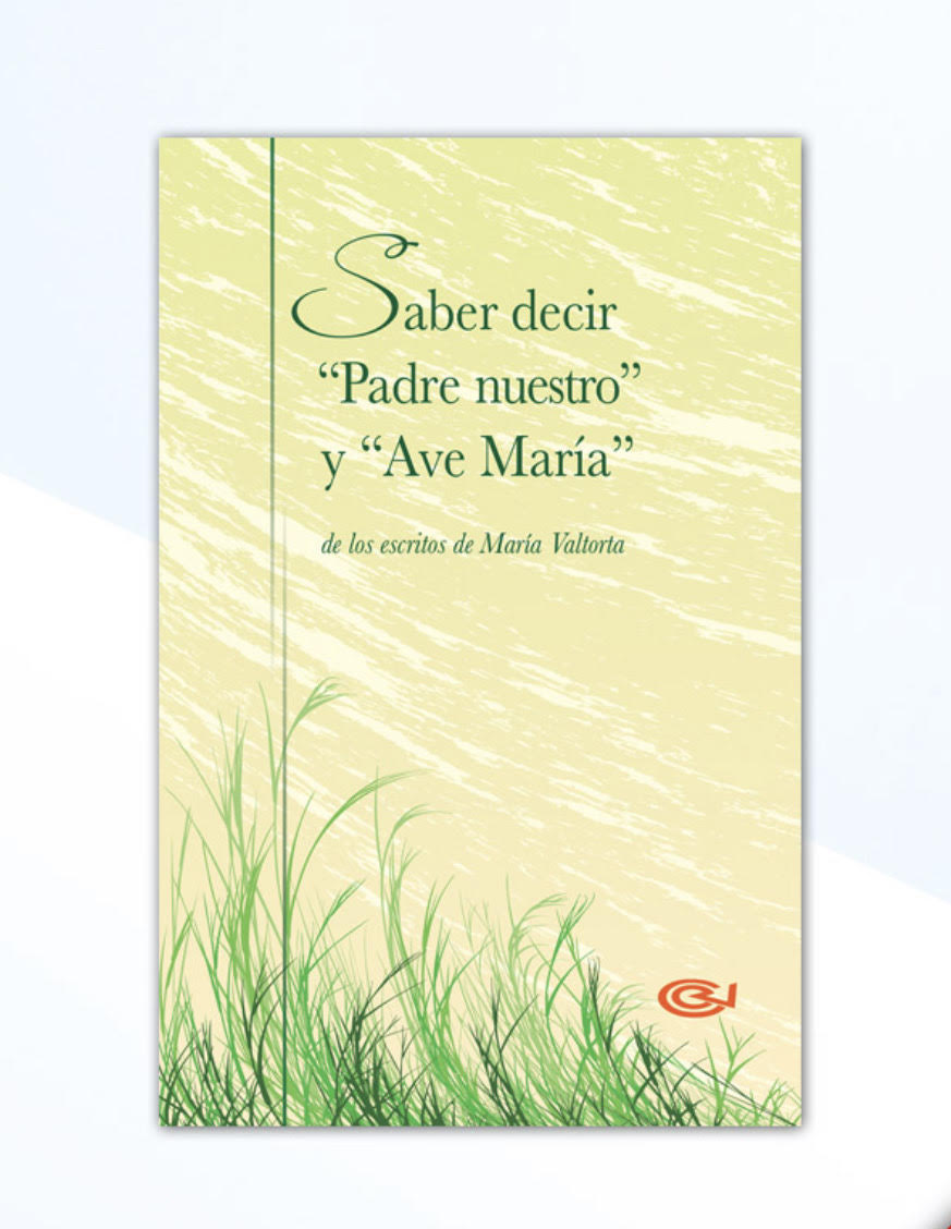 Saber Decir "Padre Nuestro" y "Ave Maria" | Maria Valtorta – TiendaDeCielo